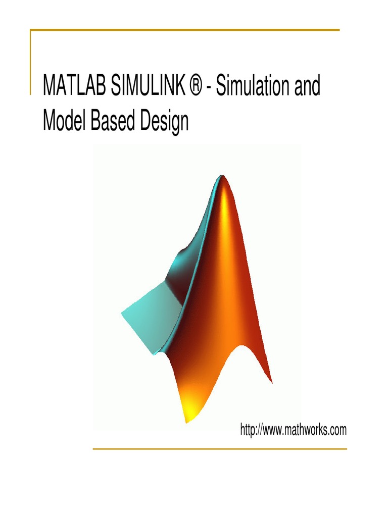 MATLAB SIMULINK ® - Simulation and Model Based Design | PDF