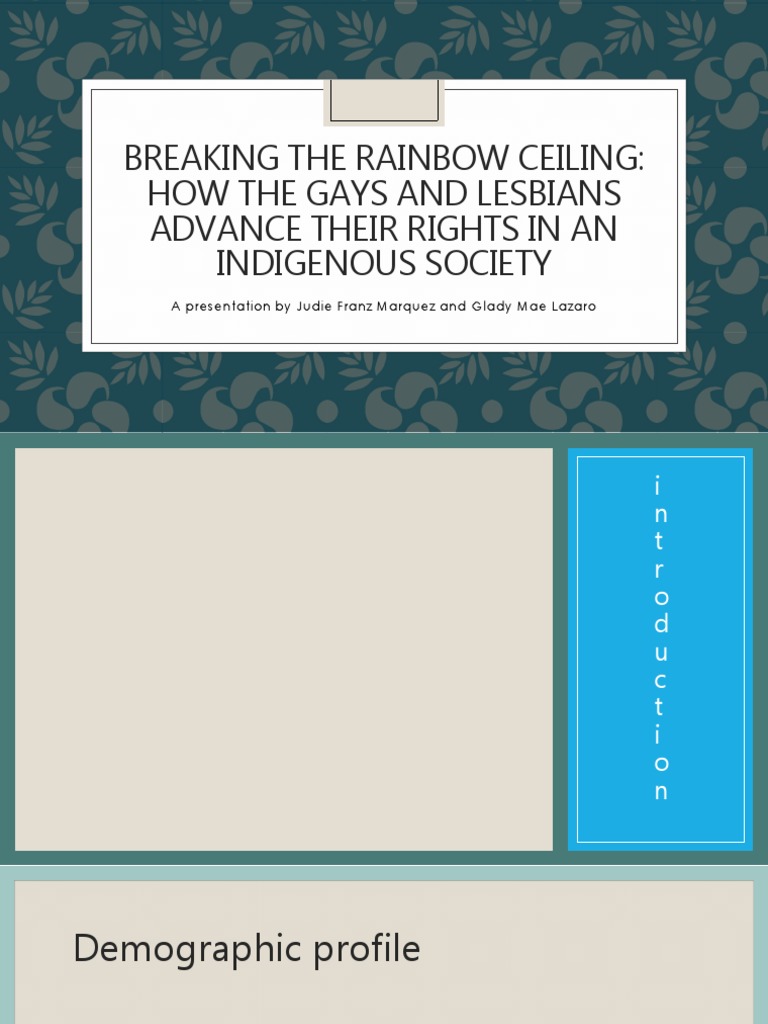 Breaking The Rainbow Ceiling: How The Gays and Lesbians Advance Their Rights in An Indigenous ...
