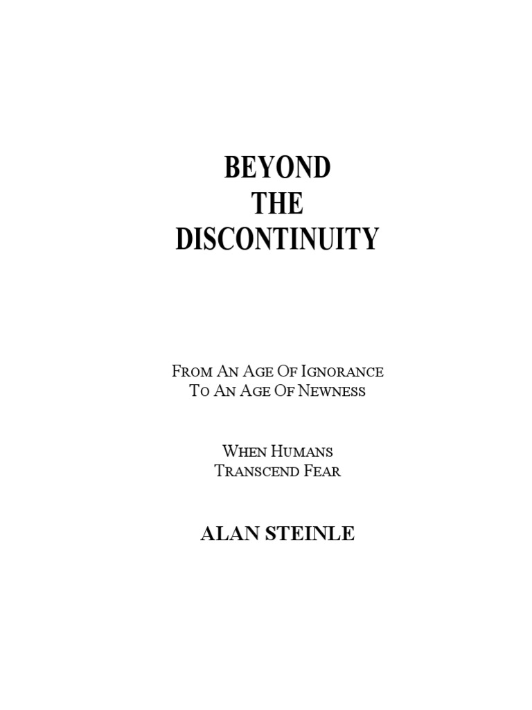 Beyond The Discontinuity - From An Age of Ignorance To An Age of ...