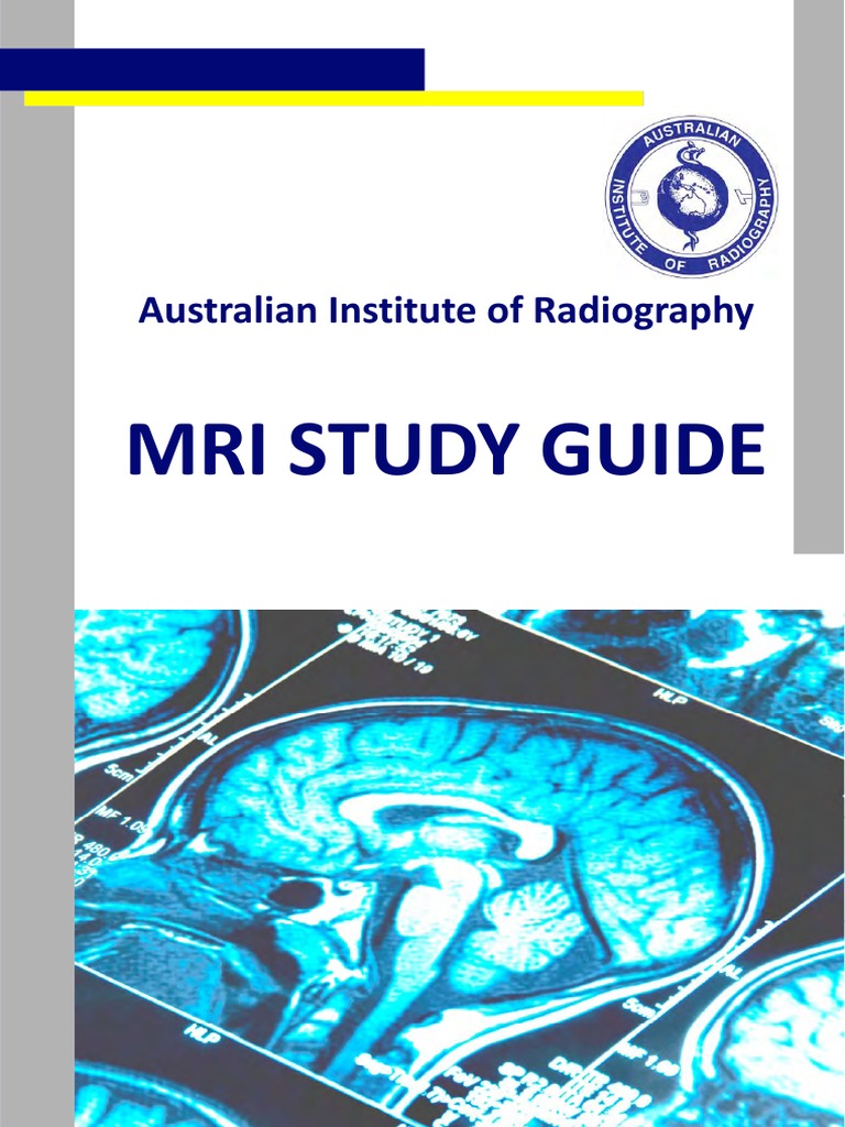MRI Study Guide | PDF | Relaxation (Nmr) | Magnetic Resonance Imaging