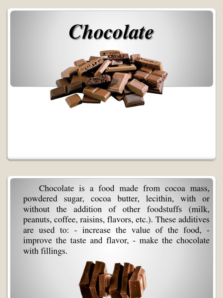 Chocolate Presentation | PDF | Types Of Chocolate | Chocolate