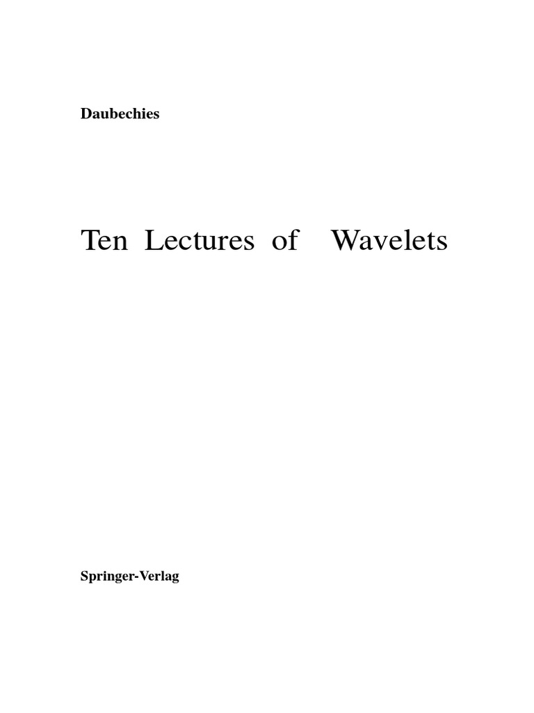 Ten Lectures of Wavelets - INT PDF | PDF | Computational Science | Mathematical Analysis