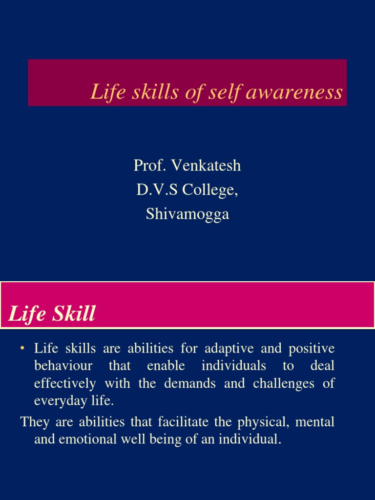 Life Skills of Self Awareness: Prof. Venkatesh D.V.S College ...