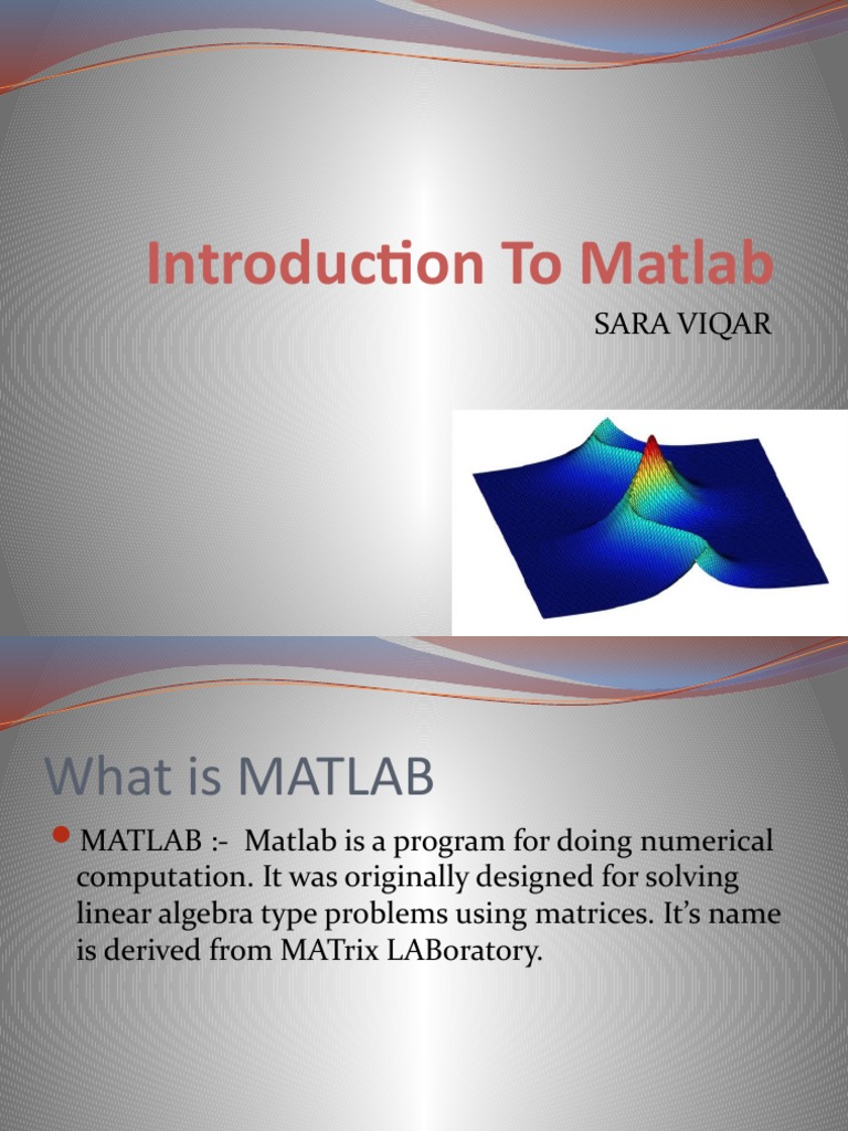 Introduction To Matlab: Sara Viqar | PDF | Matrix (Mathematics) | Matlab
