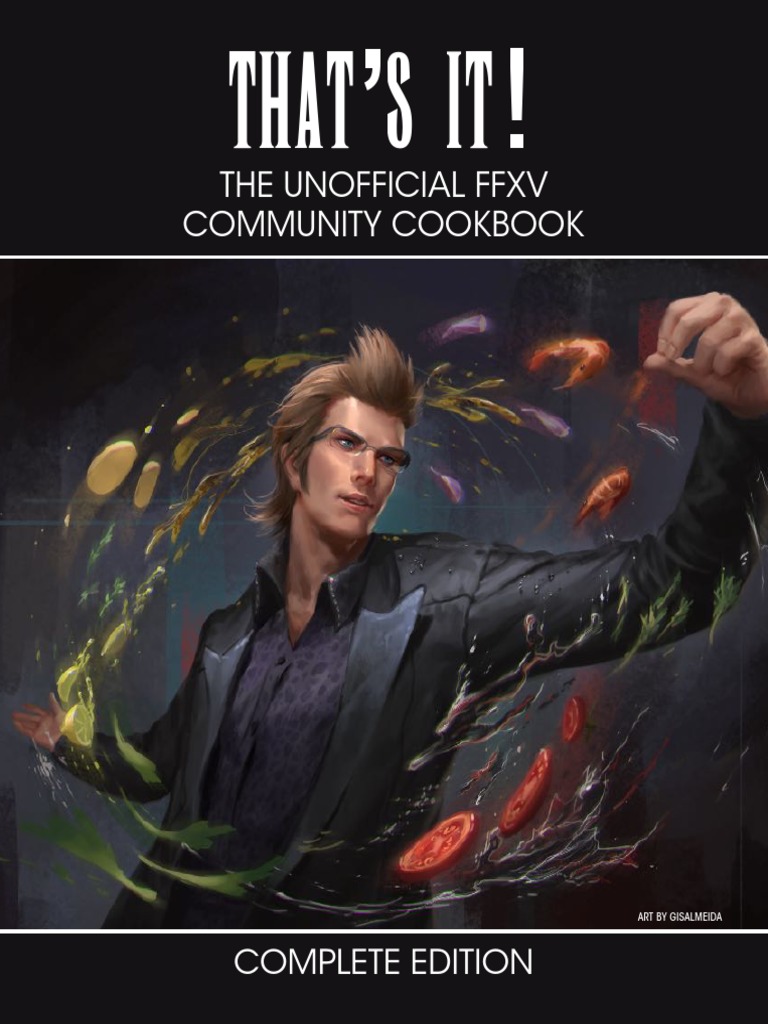 Unofficial FFXV Cookbook | PDF | Cuisine | Food And Drink Preparation
