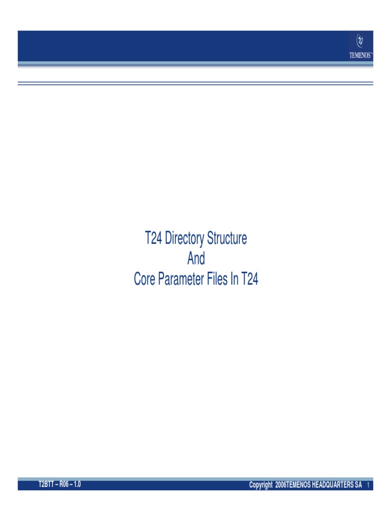 T24 Directory Structure And Important Parameter Files Pdf Pdf Computer File System Software
