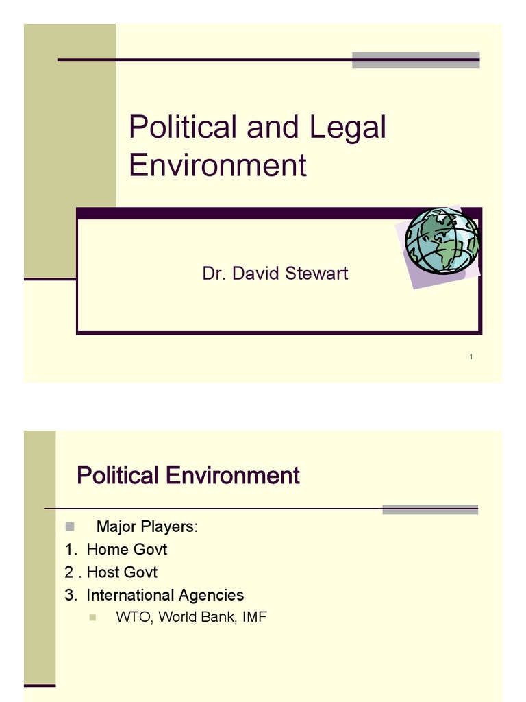 Political and Legal Political and Legal Environment: Dr. David Stewart ...