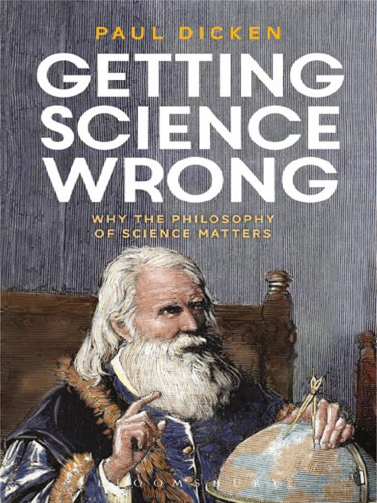 Getting Science Wrong Why The Philosophy of Science Matters | PDF ...
