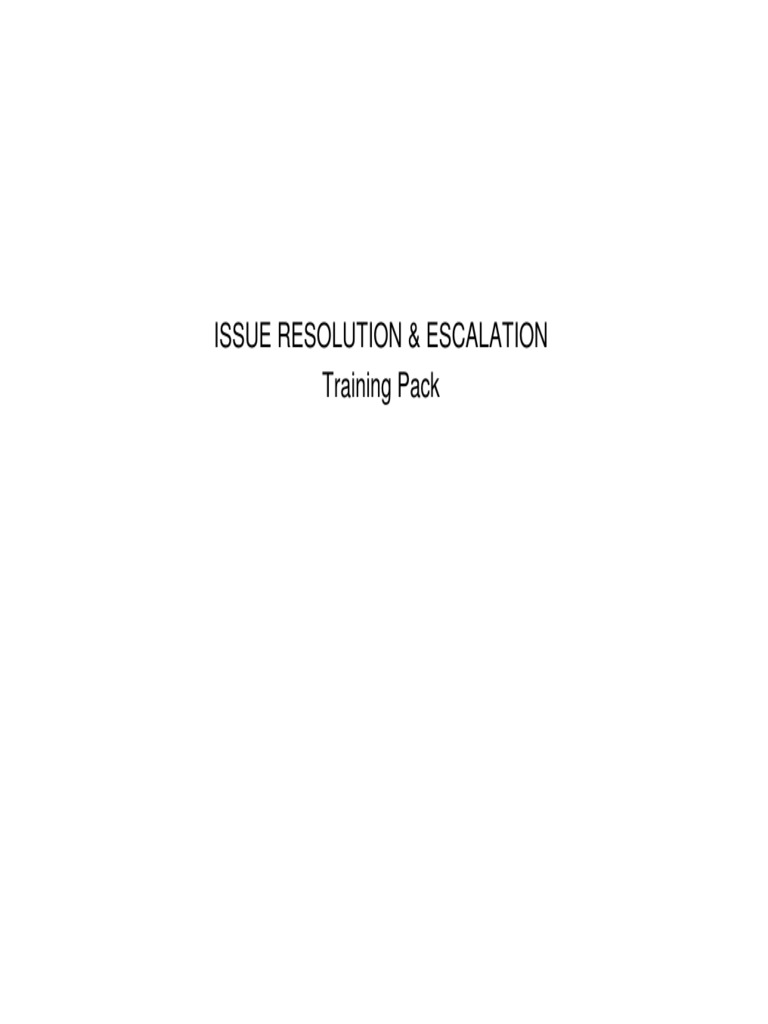 Issue Resolution & Escalation Training Pack | PDF | Causality | Business