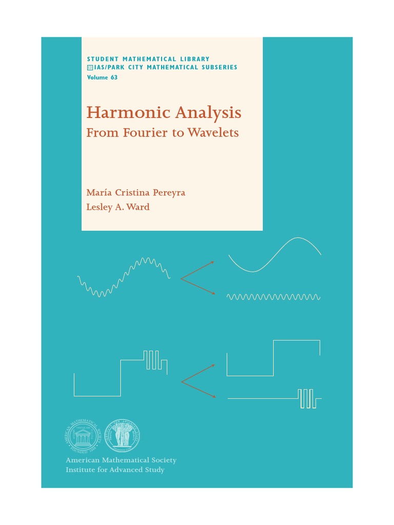 Harmonic Analysis Fourier Wavelet Pereyra Ward | PDF | Convolution | Fourier Series