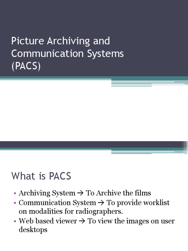 Picture Archiving and Communication Systems (PACS) | PDF | Medical ...