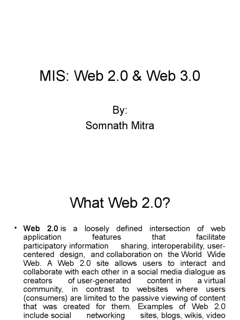MIS: Web 2.0 & Web 3.0: By: Somnath Mitra | PDF | Virtual World | Web 2.0