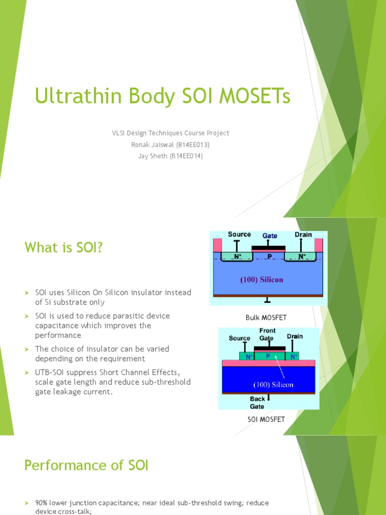 Ultrathin Body Soi Mosets: Vlsi Design Techniques Course Project Ronak ...