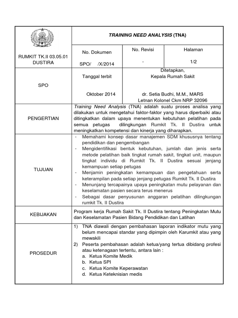 Training Need Analysis (TNA) adalah suatu proses analisa yang