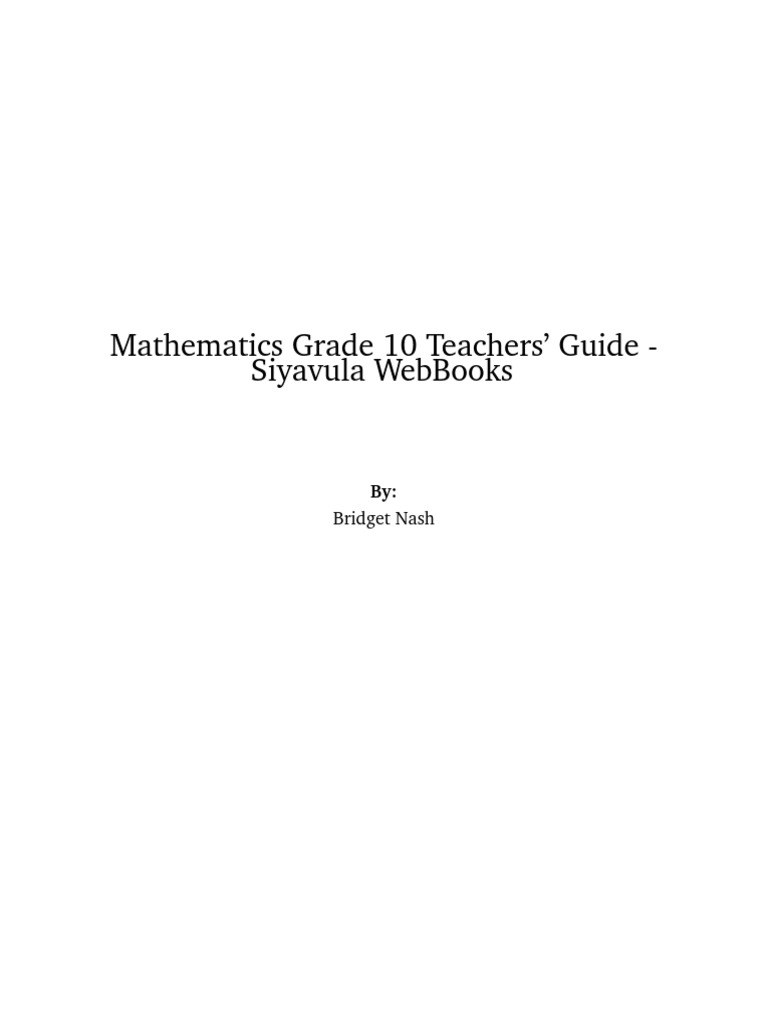 Mathematics Grade 10 Teachers Guide - Siyavula Webbooks 1.1 PDF | PDF