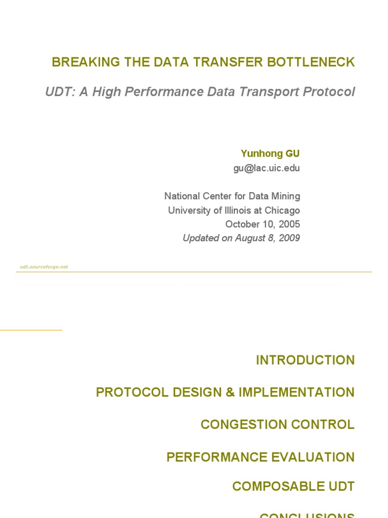 Breaking The Data Transfer Bottleneck: UDT: A High Performance Data Transport Protocol ...