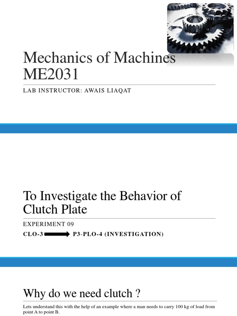 Mechanics of Machines ME2031: Lab Instructor: Awais Liaqat | PDF ...