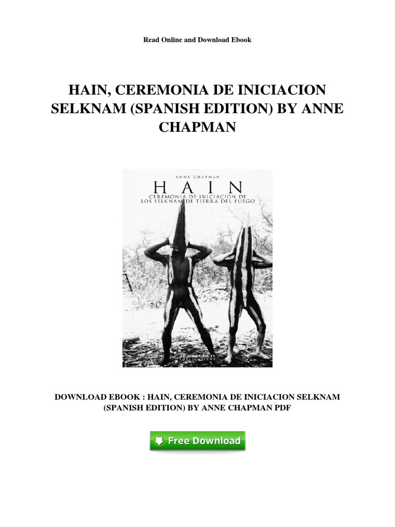 Hain: Ceremonia Selknam de Iniciación | PDF | Pueblos Indígenas de las ...
