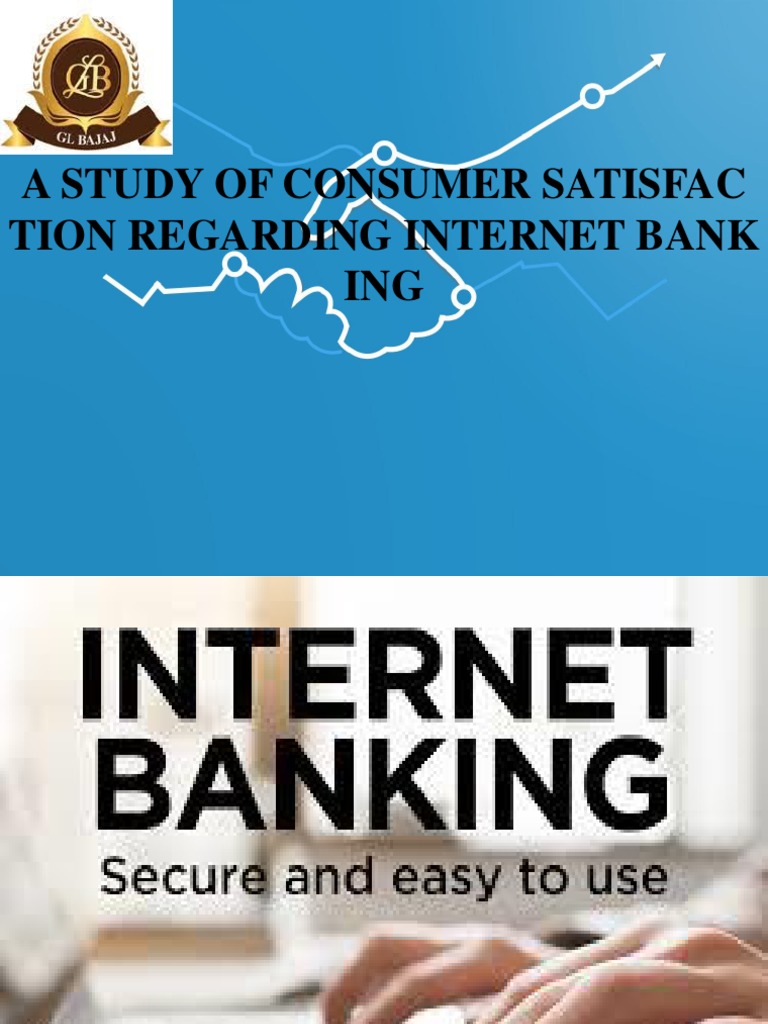 Customer satisfaction regarding Internet banking | Banks | Online Banking | Free 30-day Trial ...