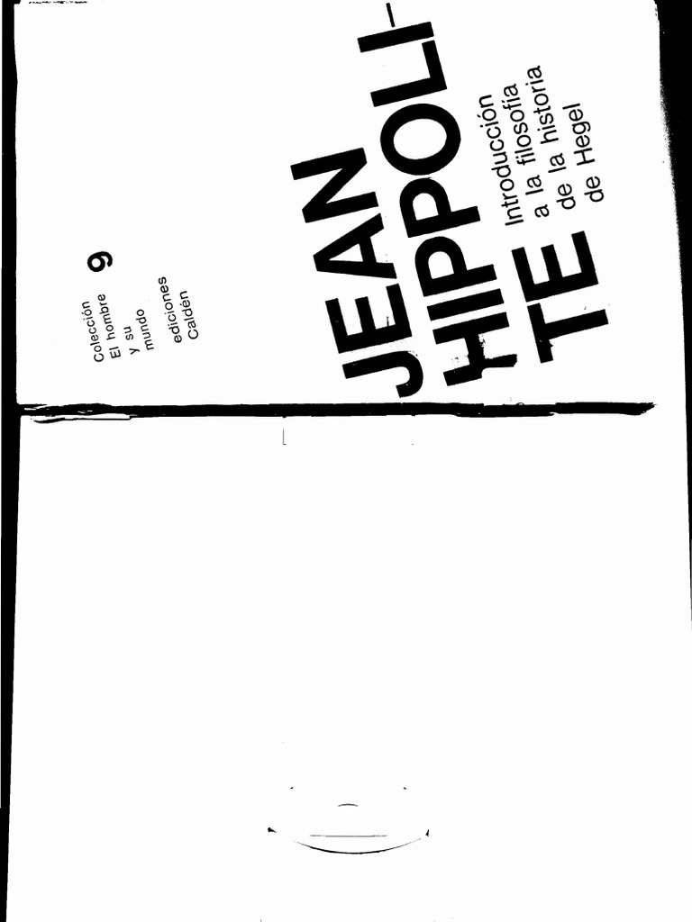 Jean Hyppolite Introducción A La Filosofía de La Historia de Hegel ...