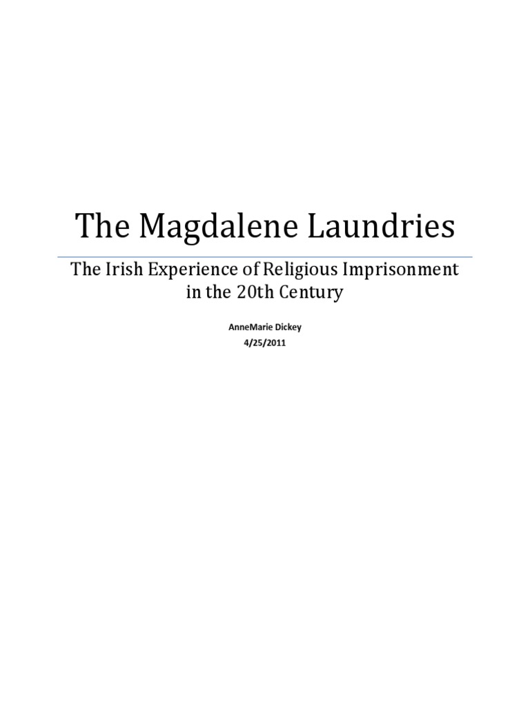 The Magdalene Laundries: The Irish Experience of Religious Imprisonment ...