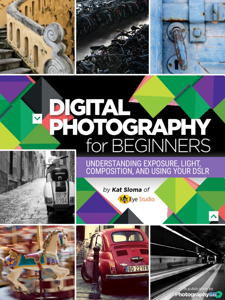 Digital Photography For Beginners | PDF | Exposure (Photography) | Camera