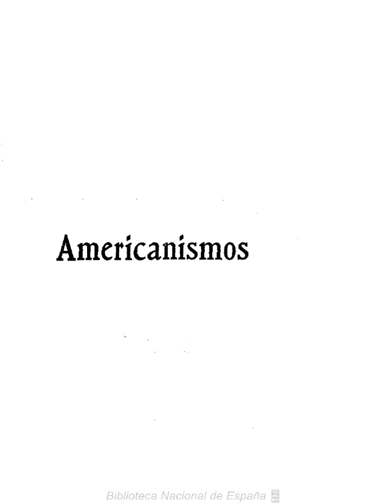 Americanismos, Miguel de Toro y Gisbert PDF | PDF | Diccionario | España