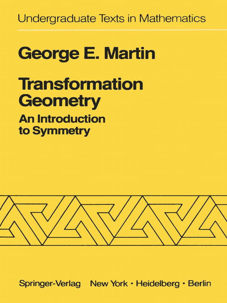 George E. Martin Transformation Geometry An Introduction To Symmetry | PDF