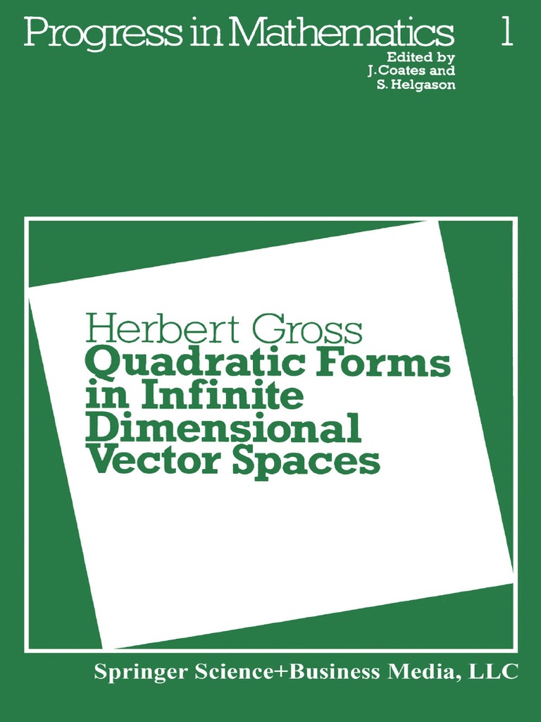 (Progress in Mathematics 1) Herbert Gross (Auth.) - Quadratic Forms in Infinite Dimensional ...