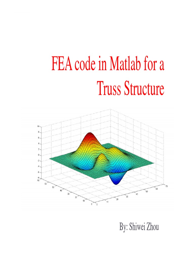 FEA Code in Matlab For A Truss StructureA | PDF | Truss | Deformation ... FEA Code in Matlab For A Truss StructureA | PDF | Truss | Deformation ...