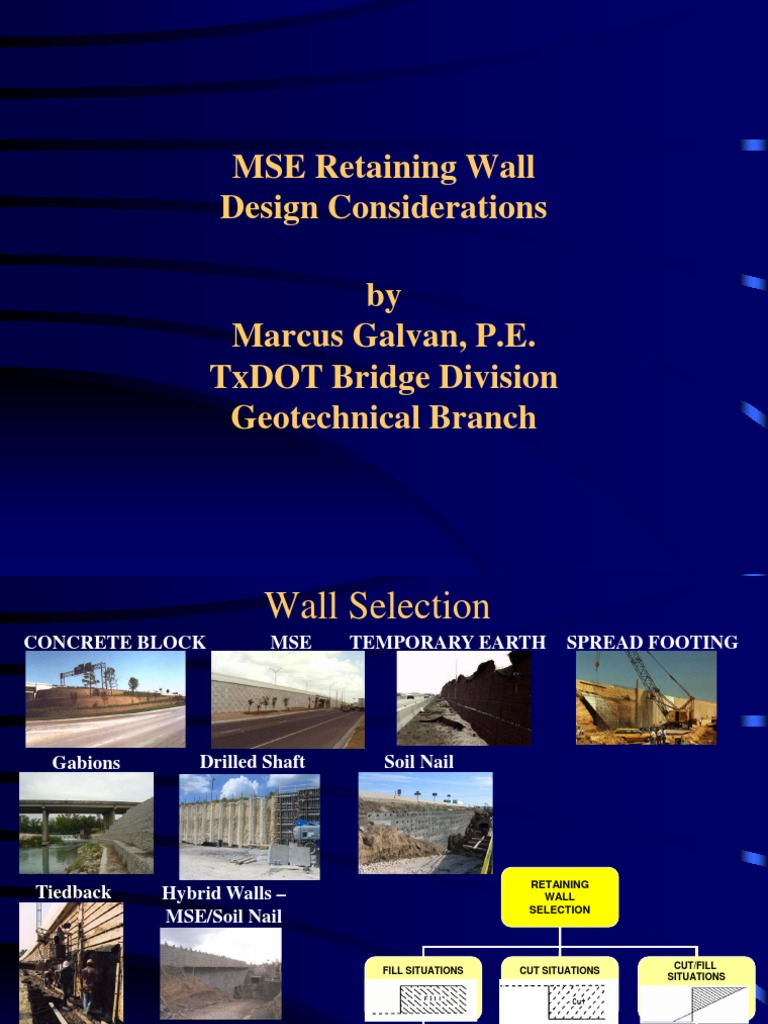 Mse Retaining Wall Design Considerations by Marcus Galvan, P.E. Txdot ...