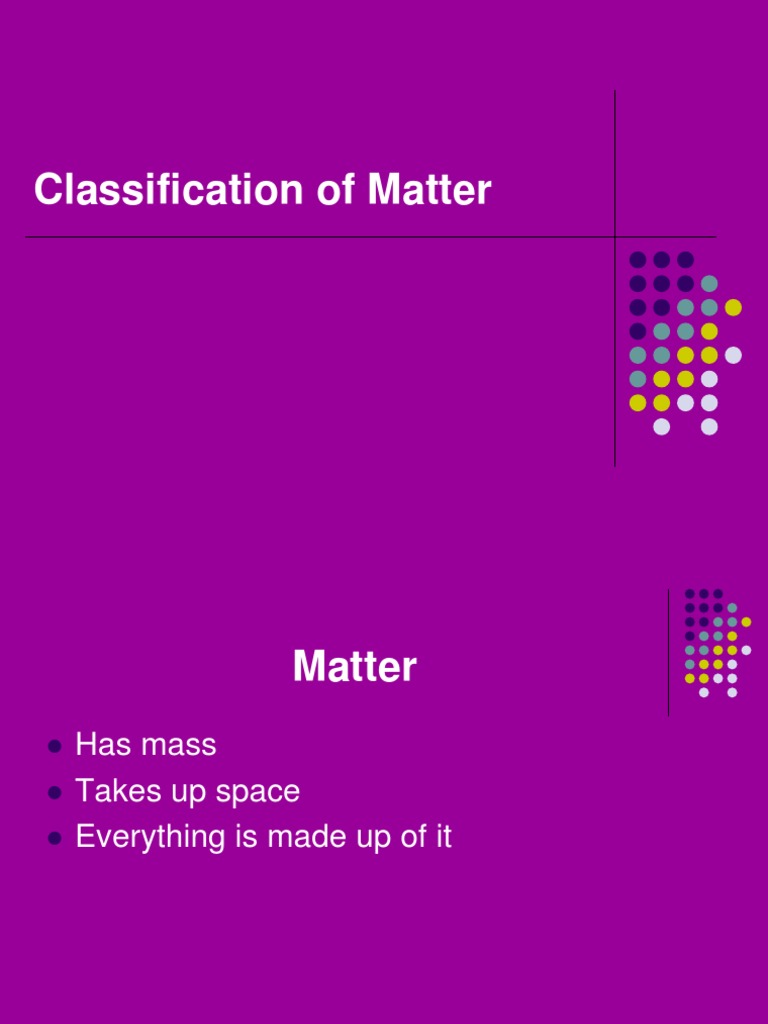 10 Classification of Matter | PDF | Science & Mathematics