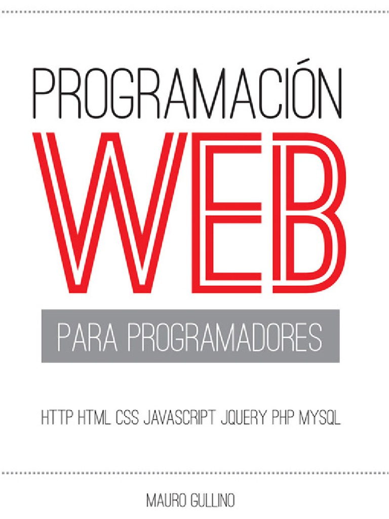 Programacion Web para Programadores Gullino | PDF | Servidor web | Internet y web