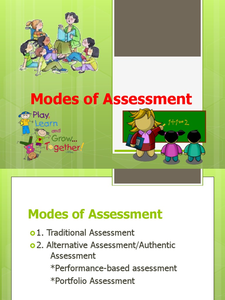 Modes of Assessment Traditional & Authentic | PDF | Educational ...