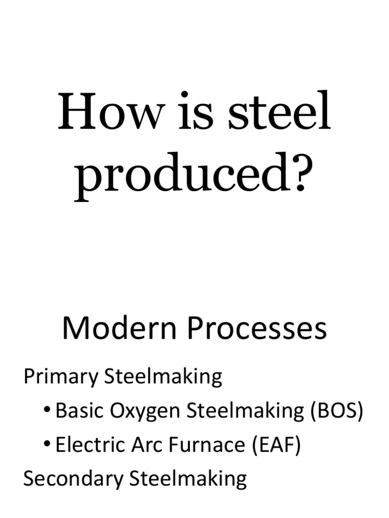 How Is Steel Produced? | PDF
