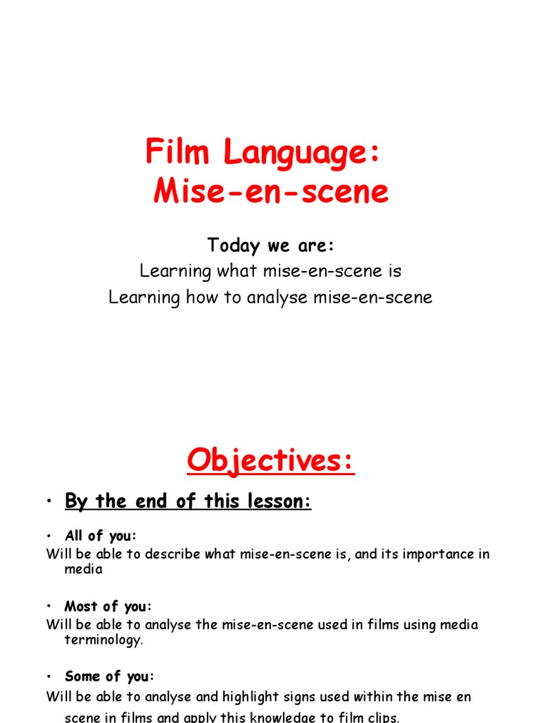 Film Language: Mise-En-Scene: Learning What Mise-En-Scene Is Learning ...