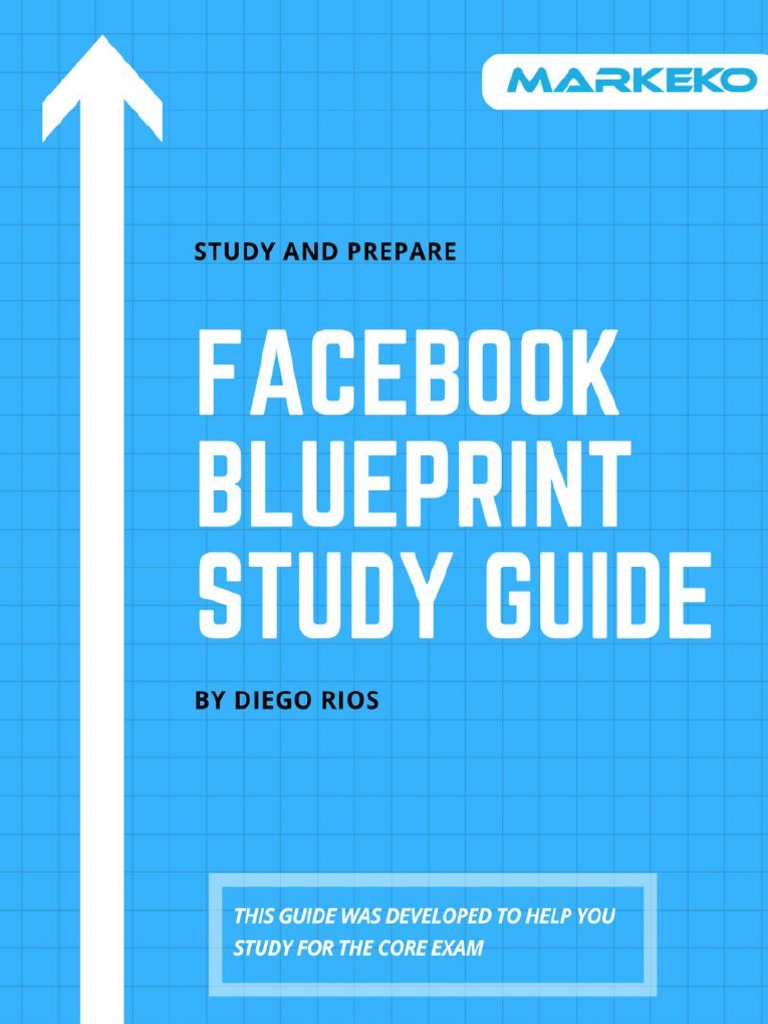 Facebook Blueprint - Study Guide | PDF | Audience Measurement | Advertising