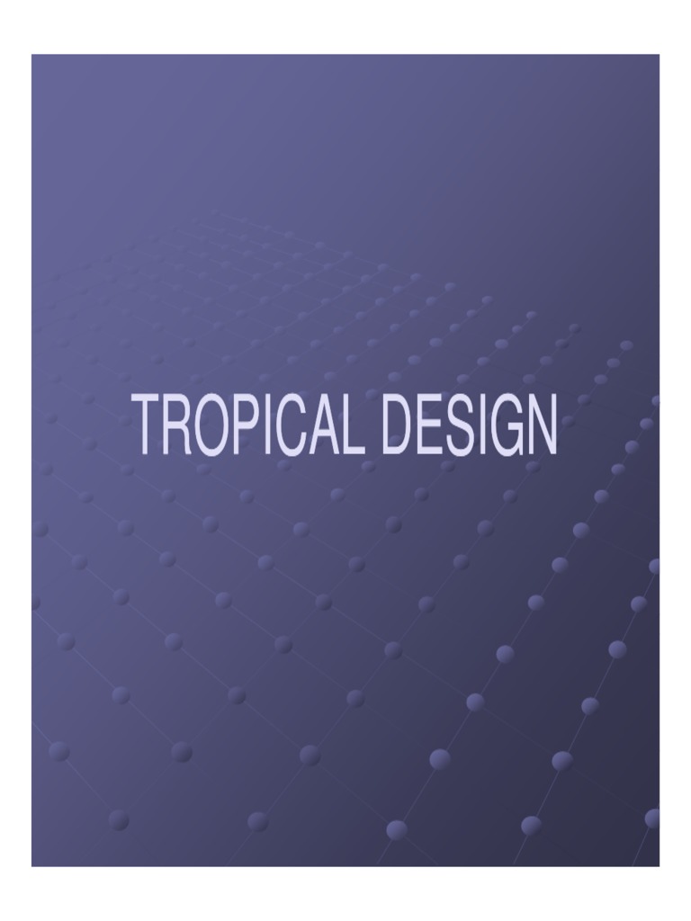 Tropical Design - Lecture | PDF | Climate | Wound