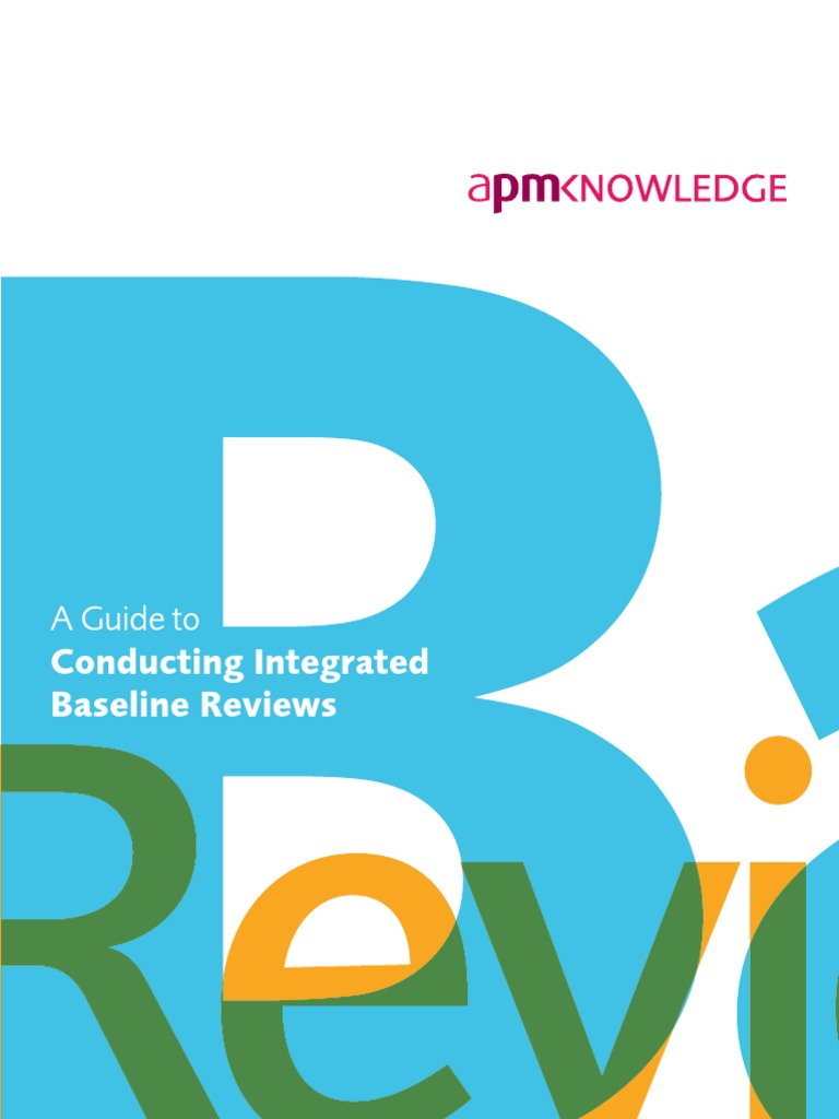 APM A Guide To Conducting Integrated Baseline Reviews | PDF | Project ...