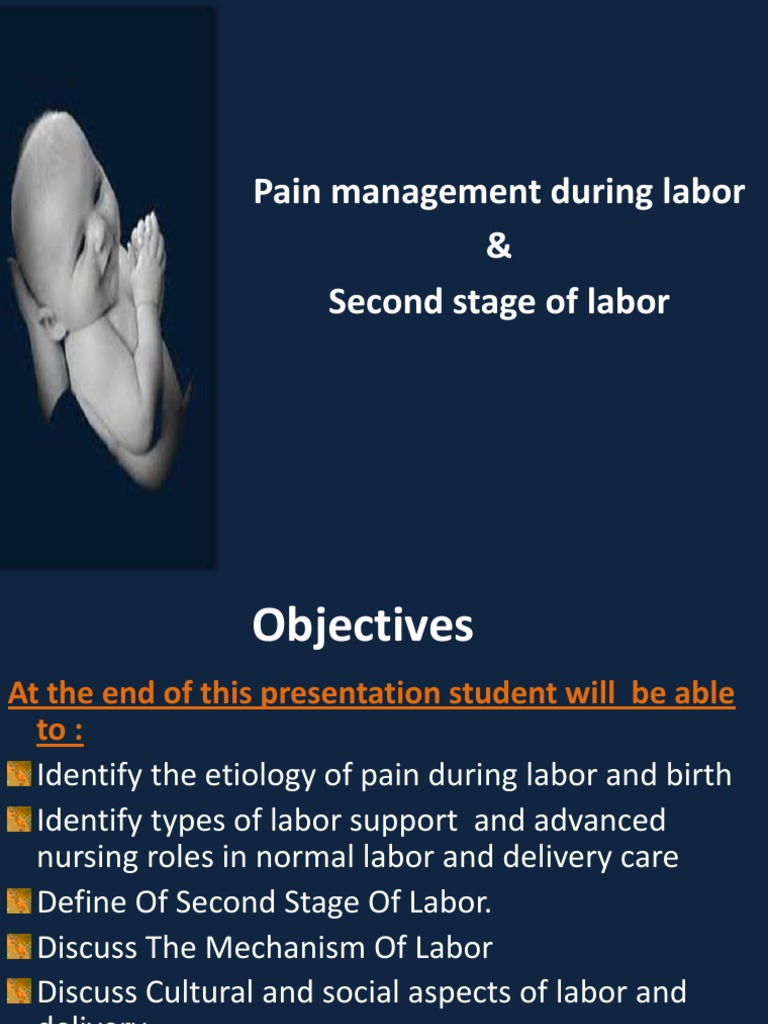 Pain Management During Labor & Second Stage of Labor | PDF | Childbirth ...