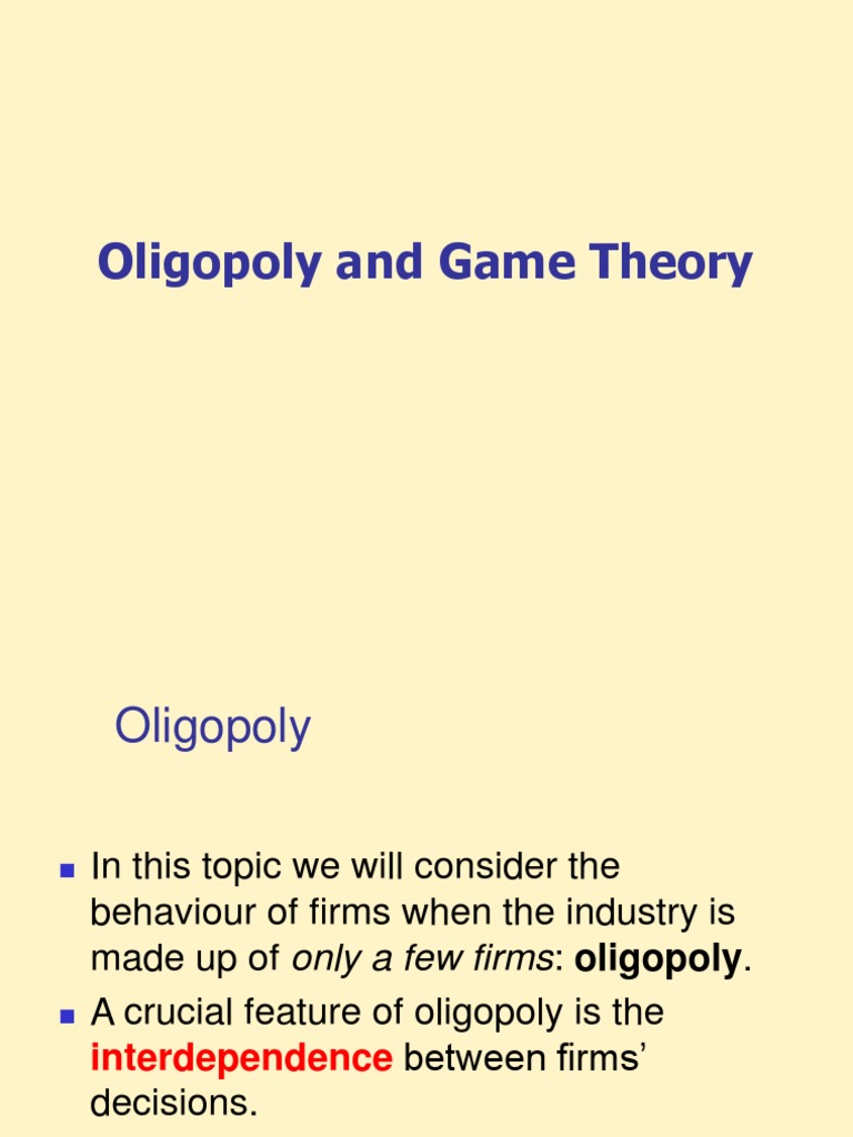 Oligopoly and Game Theory | PDF | Oligopoly | Profit (Economics)