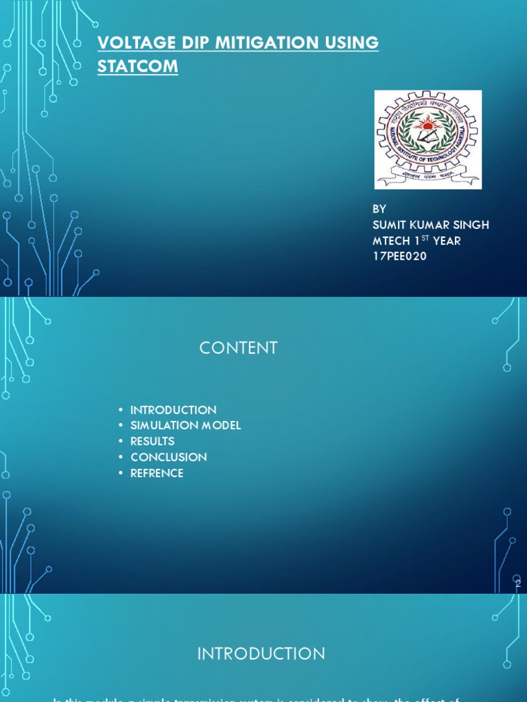 Voltage Dip Mitigation Using Statcom: BY Sumit Kumar Singh Mtech 1 Year 17PEE020 | PDF ...