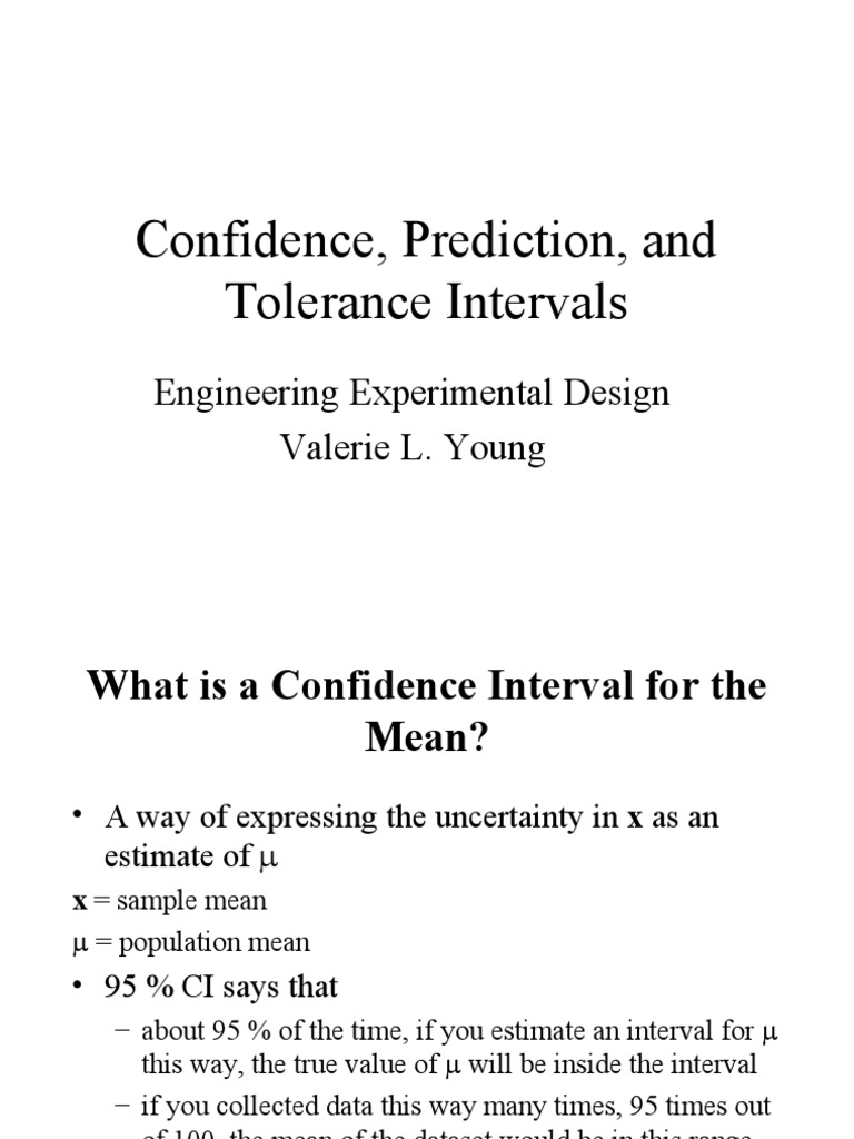 Confidence, Prediction, and Tolerance Intervals: Engineering Experimental Design Valerie L ...