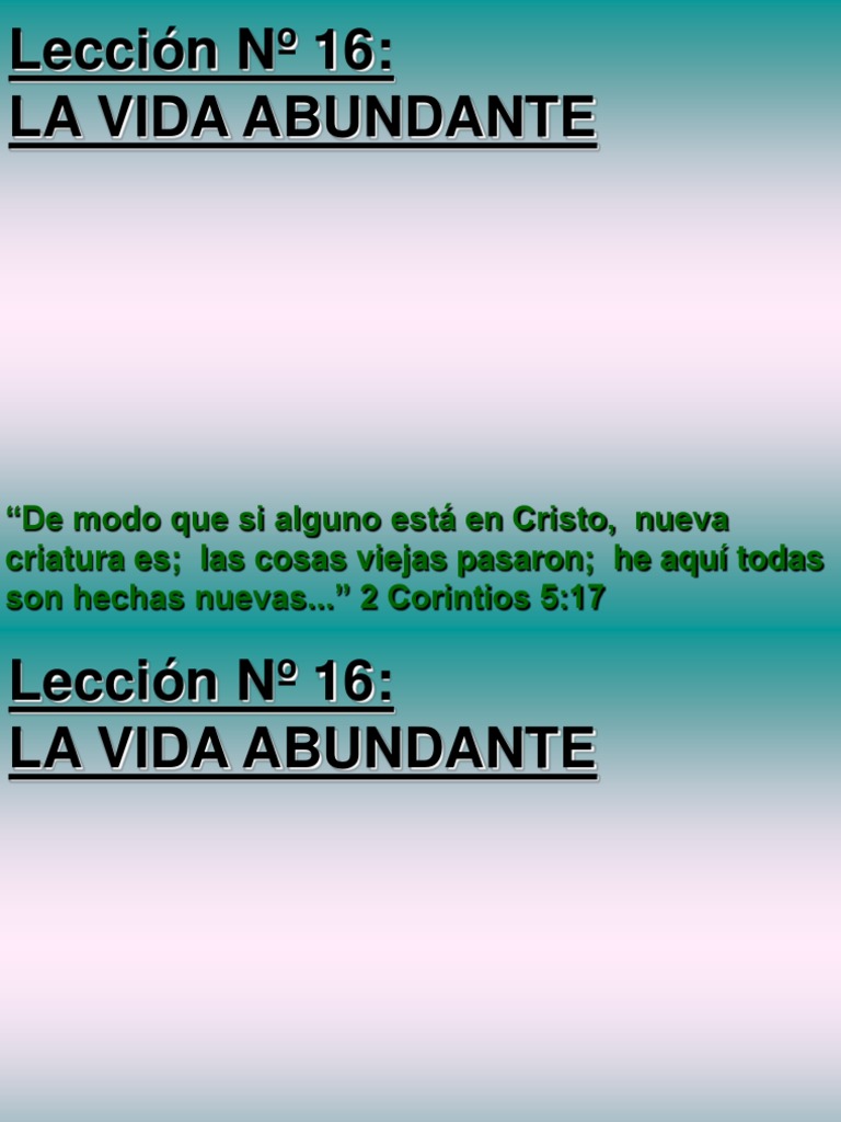 Lección #16, La Vida Abundante | PDF | Cristo (título) | Fe