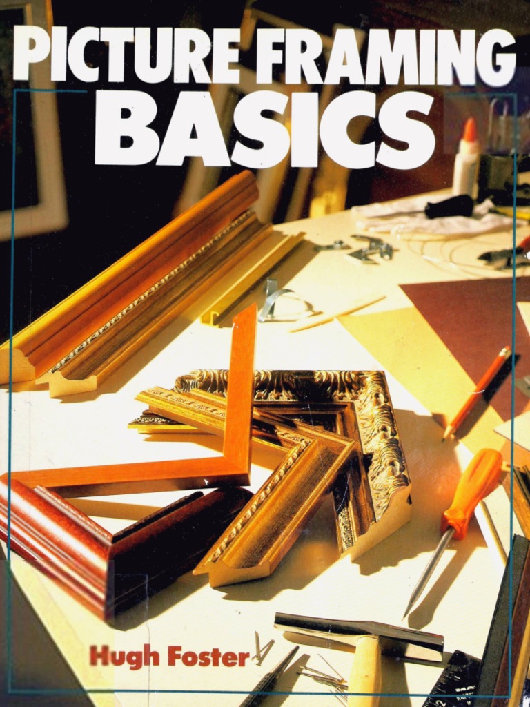 Picture Framing Basics | PDF