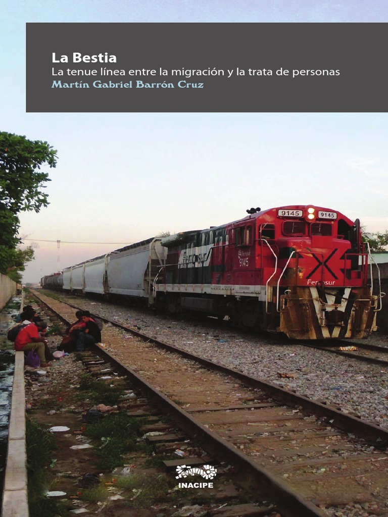 La Bestia Migración y Trata de Personas | PDF | Trata de personas ...