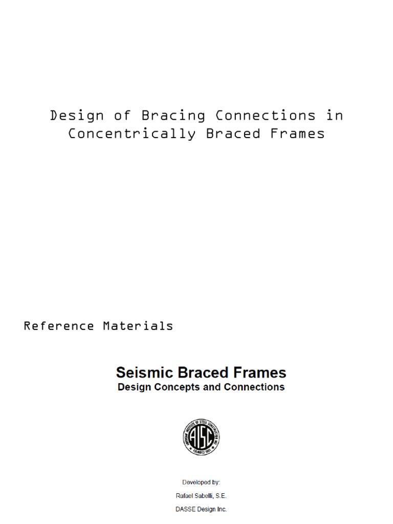 Design Considerations for Bracing Connections in Concentrically Braced ...
