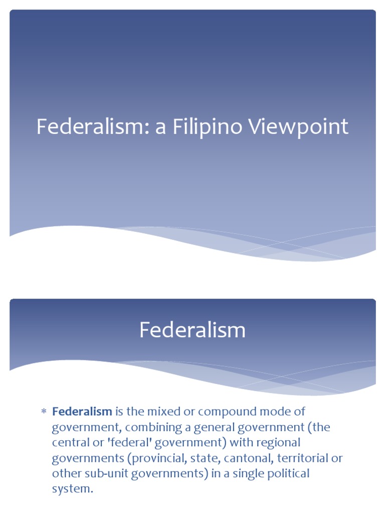 Federalism: A Filipino Viewpoint | PDF | Federalism | President Of The ...
