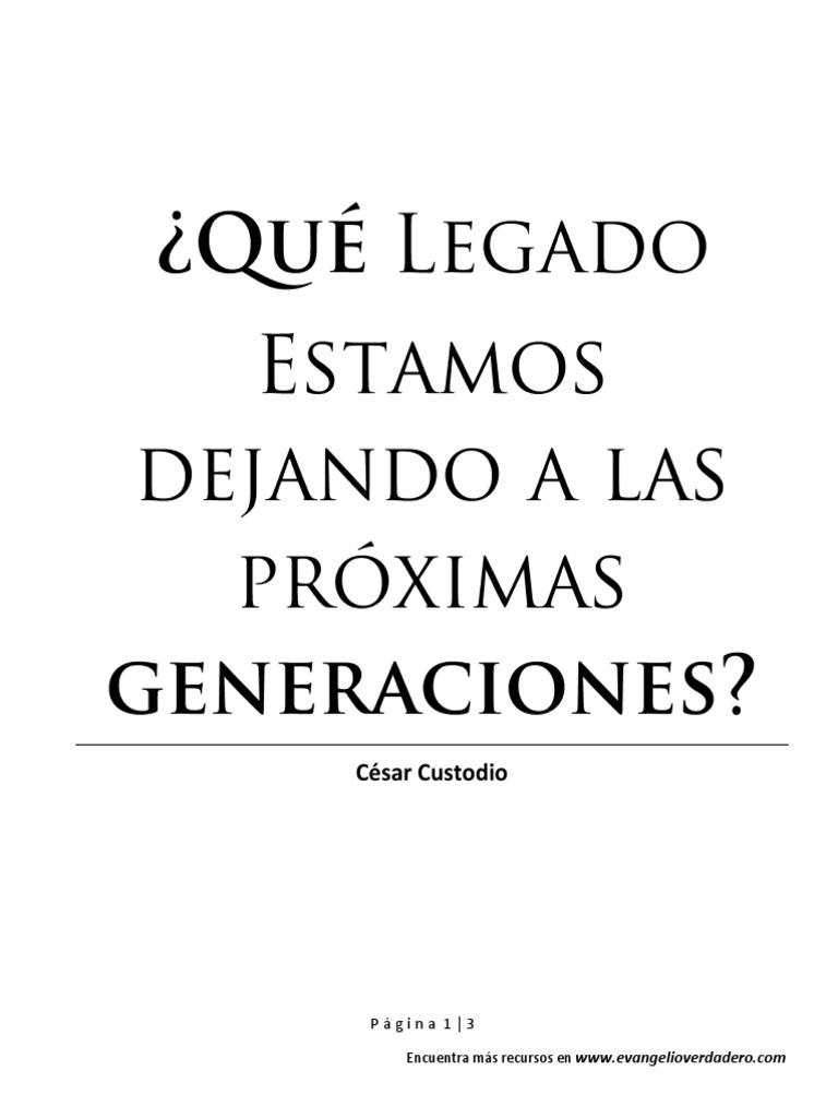 Que Legado Estamos Dejando A Las Siguientes Generaciones | PDF | Daniel ...