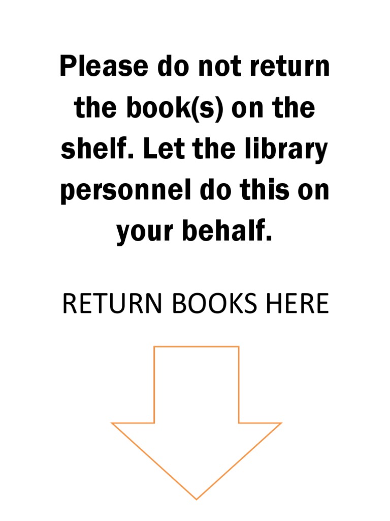 Please Do Not Return The Book(s) On The Shelf. Let The Library ...